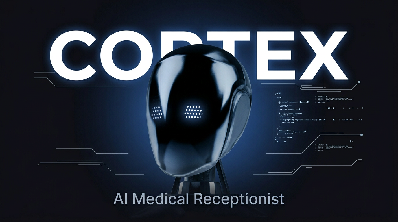 Cortex AI | Medical Receptionist